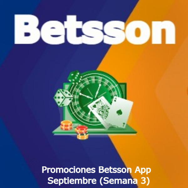 Betsson App Casino: Mejores Promociones - Semana 3 [Septiembre 2022 ...